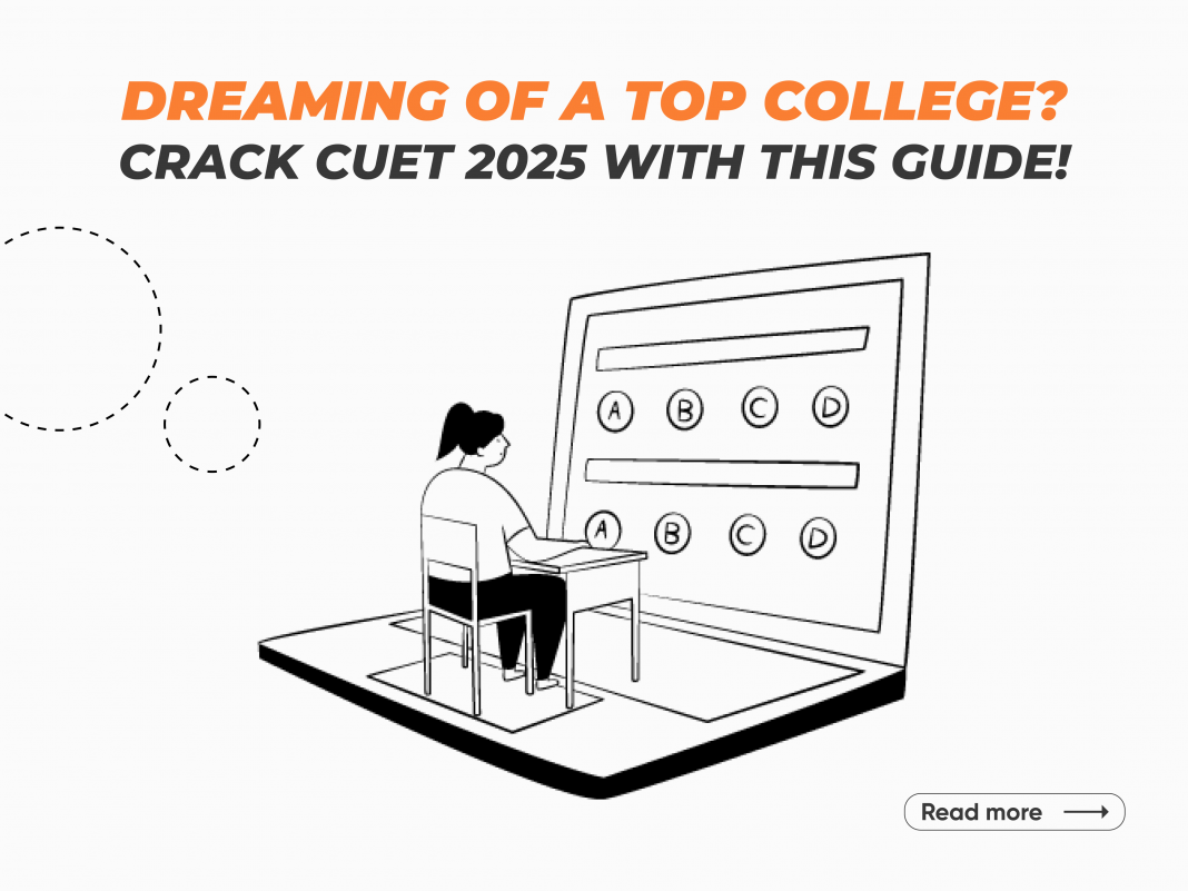 CUET 2025 Exam Date, Eligibility, Syllabus, Application form