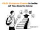 Top PhD Entrance Exams in India: A Comprehensive Guide