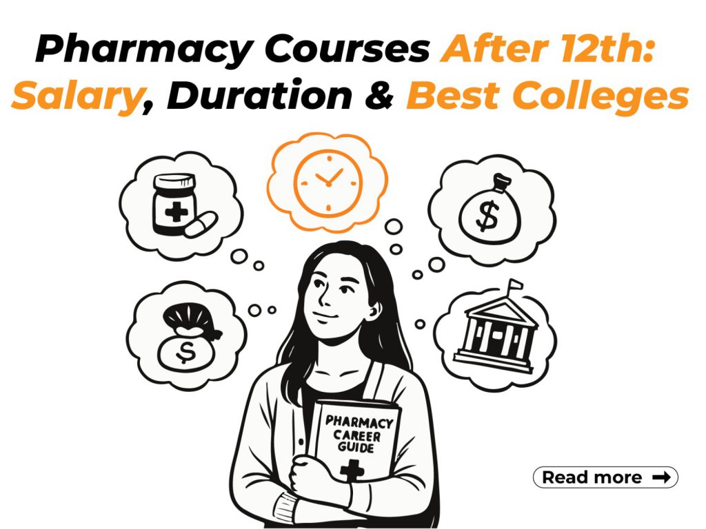 Pharmacy Courses After 12th: Salary, Duration, Colleges