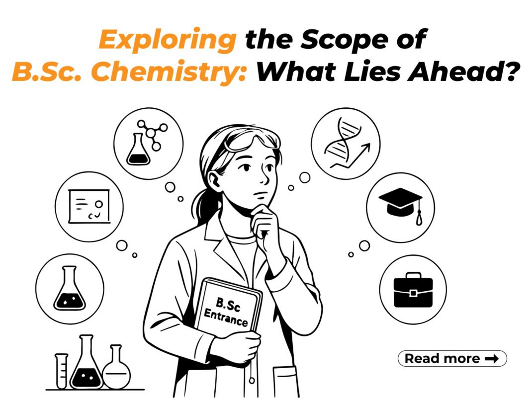 Exploring the Scope of B.Sc. Chemistry: What Lies Ahead? - LPU Blog