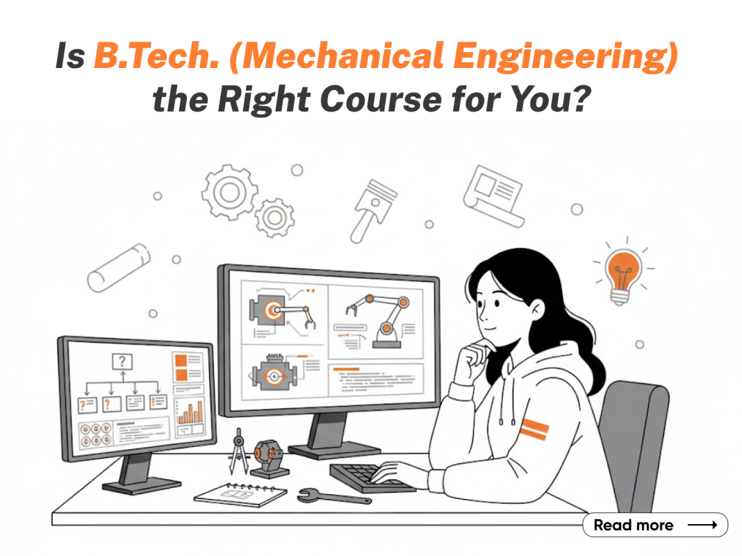 Is B.Tech. Mechanical Engineering the Right Course for You?