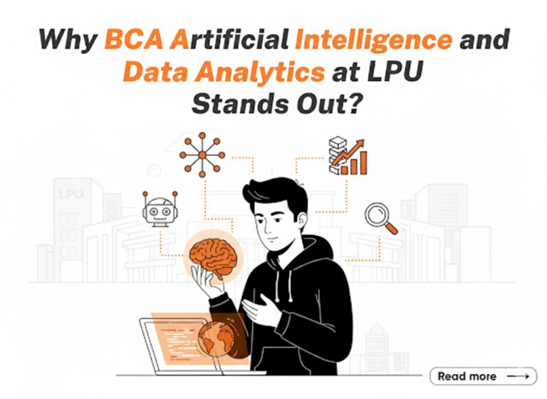 Why BCA Artificial Intelligence and Data Analytics at LPU Stands Out?