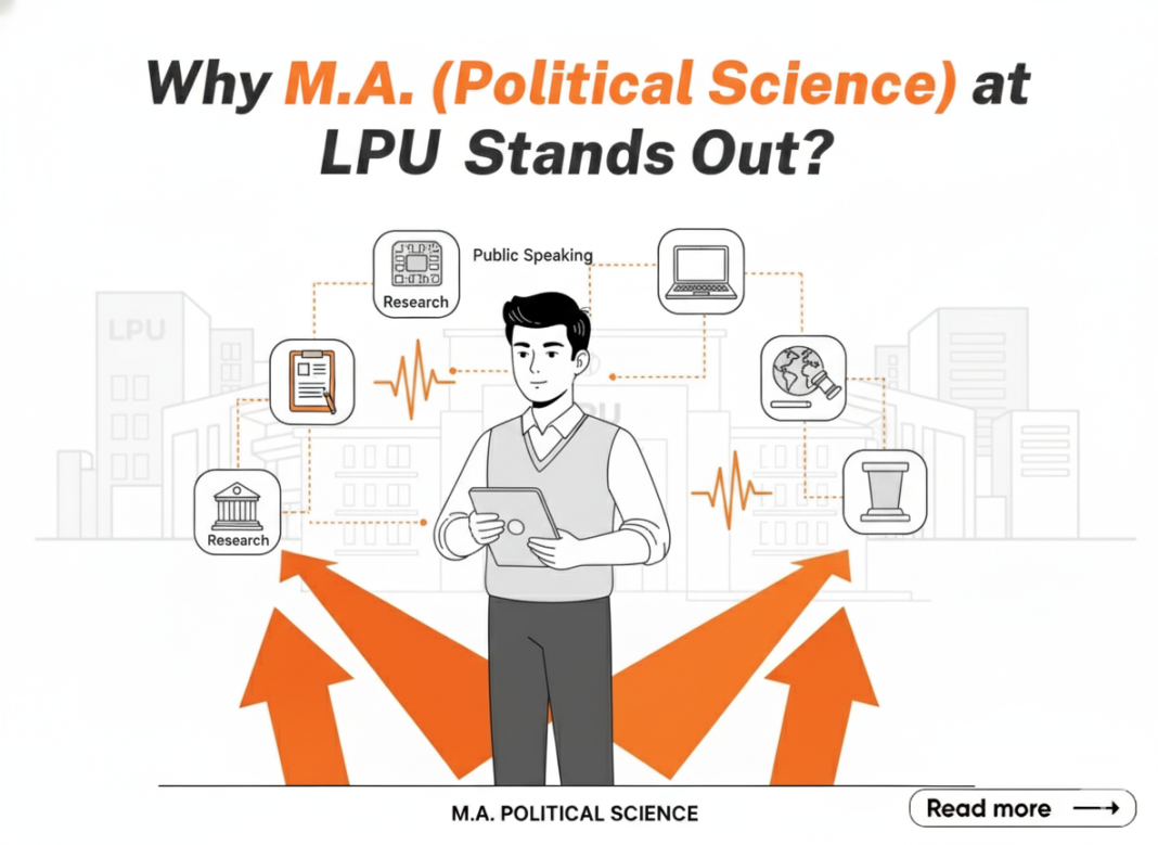 Why M.A. Political Science at LPU Stands Out?